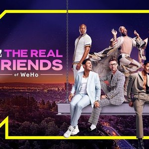The Real Friends of WeHo - Rotten Tomatoes