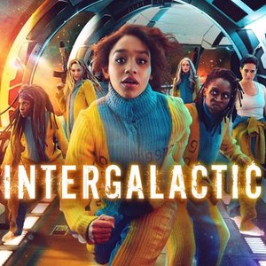 Intergalactic - Rotten Tomatoes