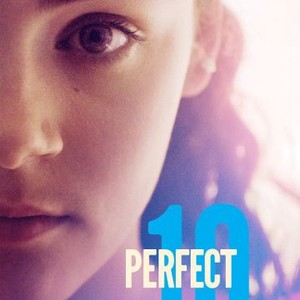 Perfect 10 - Rotten Tomatoes