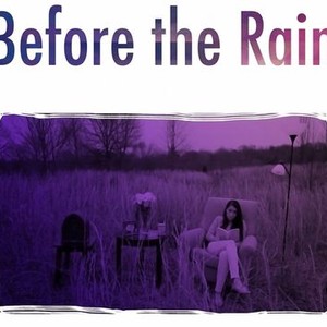 Before the Rain - Rotten Tomatoes