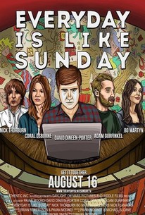 Everyday Is Like Sunday | Rotten Tomatoes