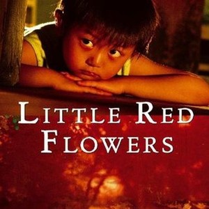 Little Red Flowers - Rotten Tomatoes