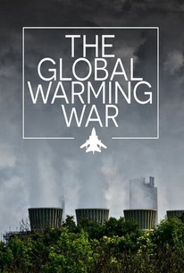 The Global Warming War | Rotten Tomatoes