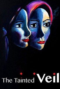 The Tainted Veil - Rotten Tomatoes