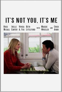 It's Not You, It's Me | Rotten Tomatoes