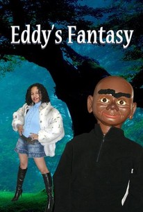 Eddy's Fantasy | Rotten Tomatoes