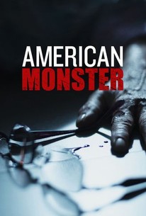 American Monster: Season 4 | Rotten Tomatoes
