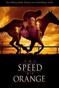 The Speed of Orange | Rotten Tomatoes
