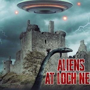 Aliens at Loch Ness - Rotten Tomatoes