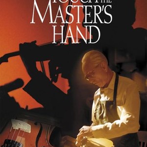 The Touch Of The Master's Hand - Rotten Tomatoes