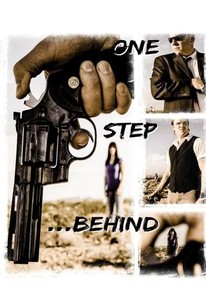 One Step Behind - Rotten Tomatoes