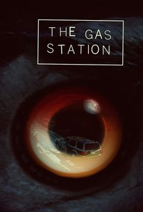 The Gas Station | Rotten Tomatoes