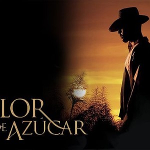 Flor de Azúcar - Rotten Tomatoes