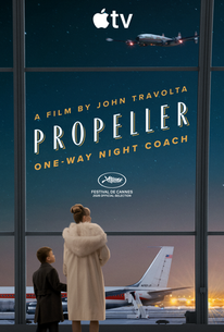 Propeller One-Way Night Coach | Audience Reviews | Rotten Tomatoes