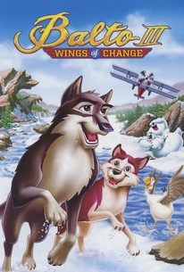 Balto III: Wings of Change | Rotten Tomatoes