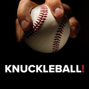 Knuckleball! - Rotten Tomatoes