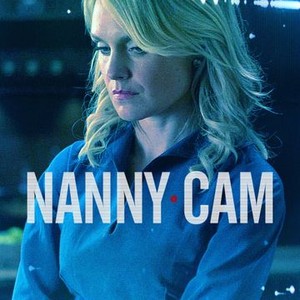 Nanny Cam (2014) - Rotten Tomatoes