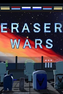 Eraser Wars | Rotten Tomatoes