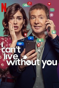 I Can't Live Without You | Rotten Tomatoes