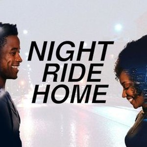 Night Ride Home - Rotten Tomatoes
