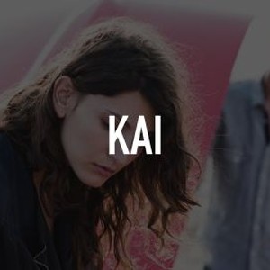 Kai - Rotten Tomatoes