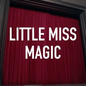 Little Miss Magic (1997) - Rotten Tomatoes