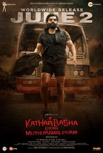 Kathar Basha Endra Muthuramalingam | Rotten Tomatoes
