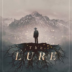 The Lure - Rotten Tomatoes