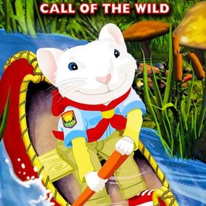Stuart Little 3: Call of the Wild (2005) - Rotten Tomatoes