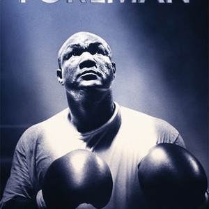 Foreman - Rotten Tomatoes