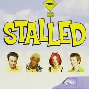 Stalled (2000) - Rotten Tomatoes
