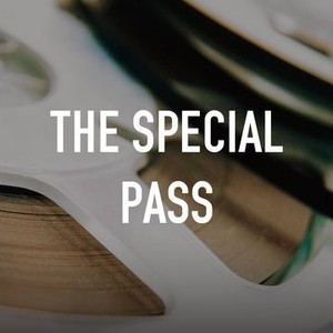 The Special Pass - Rotten Tomatoes