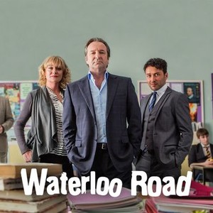 Waterloo Road - Rotten Tomatoes