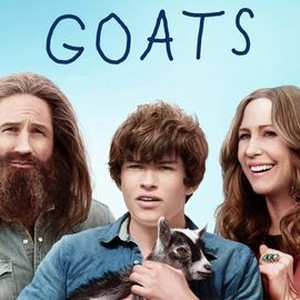 Goats (2012) - Rotten Tomatoes