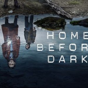 Home Before Dark - Rotten Tomatoes