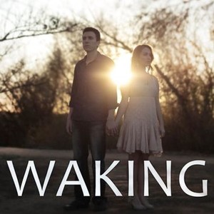 Waking - Rotten Tomatoes
