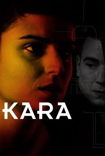 Kara (2015) | Rotten Tomatoes