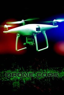 Drone Cops | Rotten Tomatoes