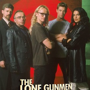 The Lone Gunmen - Rotten Tomatoes