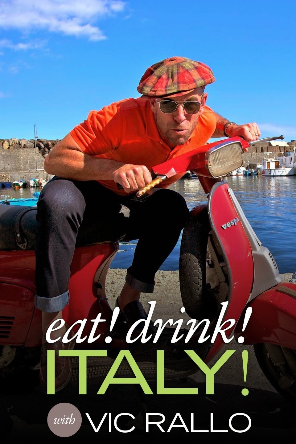 Eat! Drink! Italy! With Vic Rallo Season 1 | Rotten Tomatoes