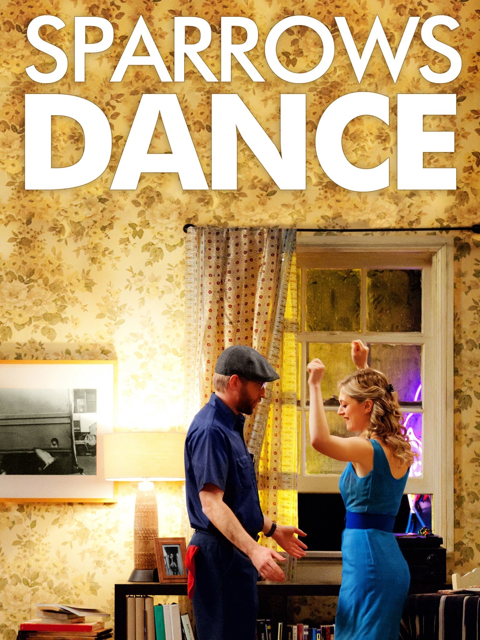 Sparrows Dance Pictures | Rotten Tomatoes