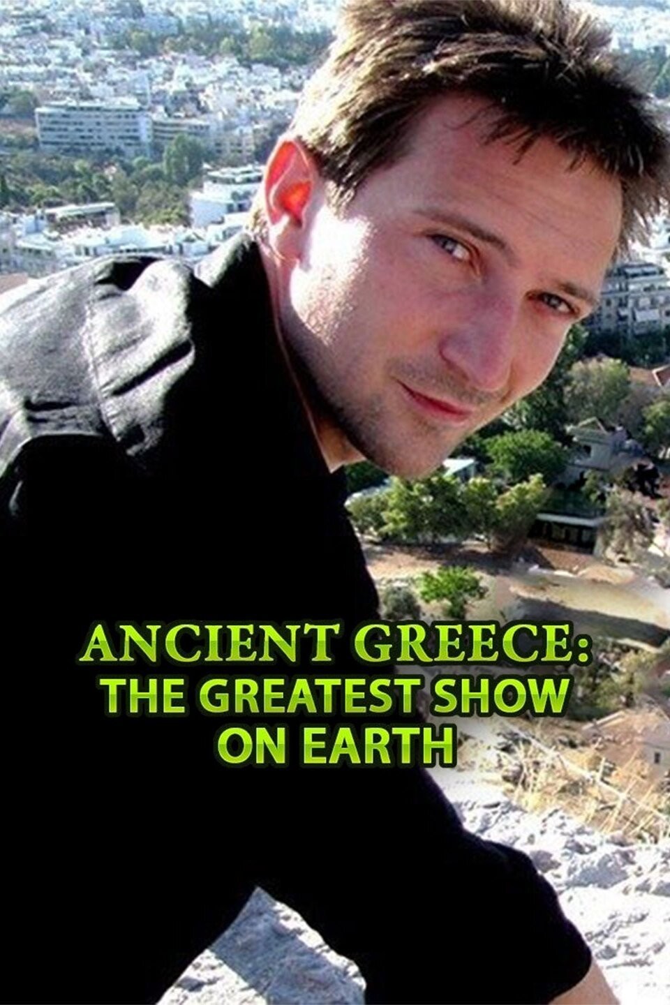 Ancient Greece: The Greatest Show on Earth Season 1 | Rotten Tomatoes