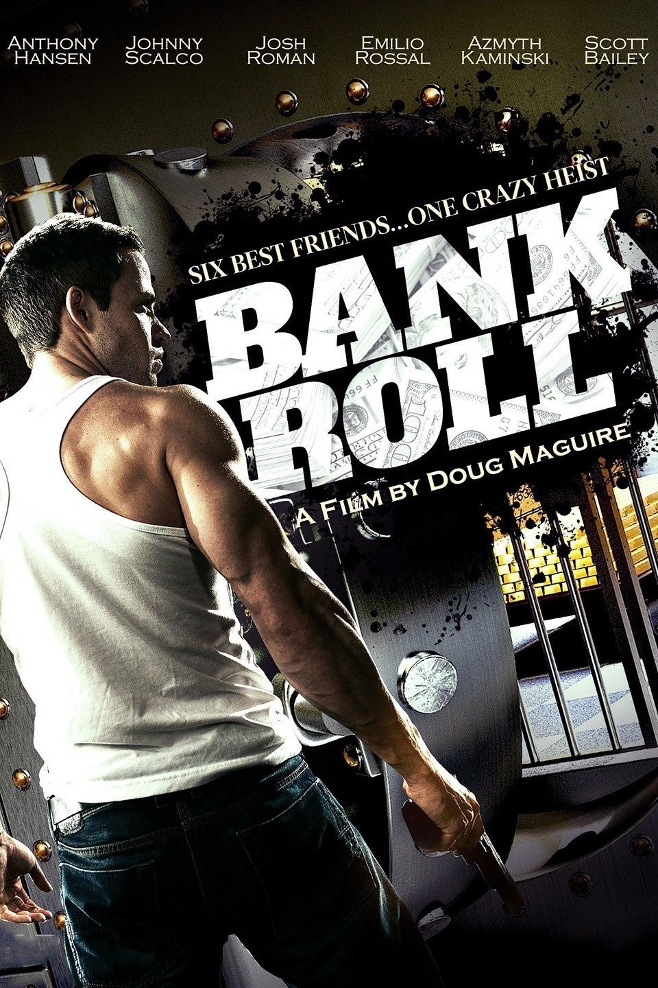 Bank Roll Pictures | Rotten Tomatoes