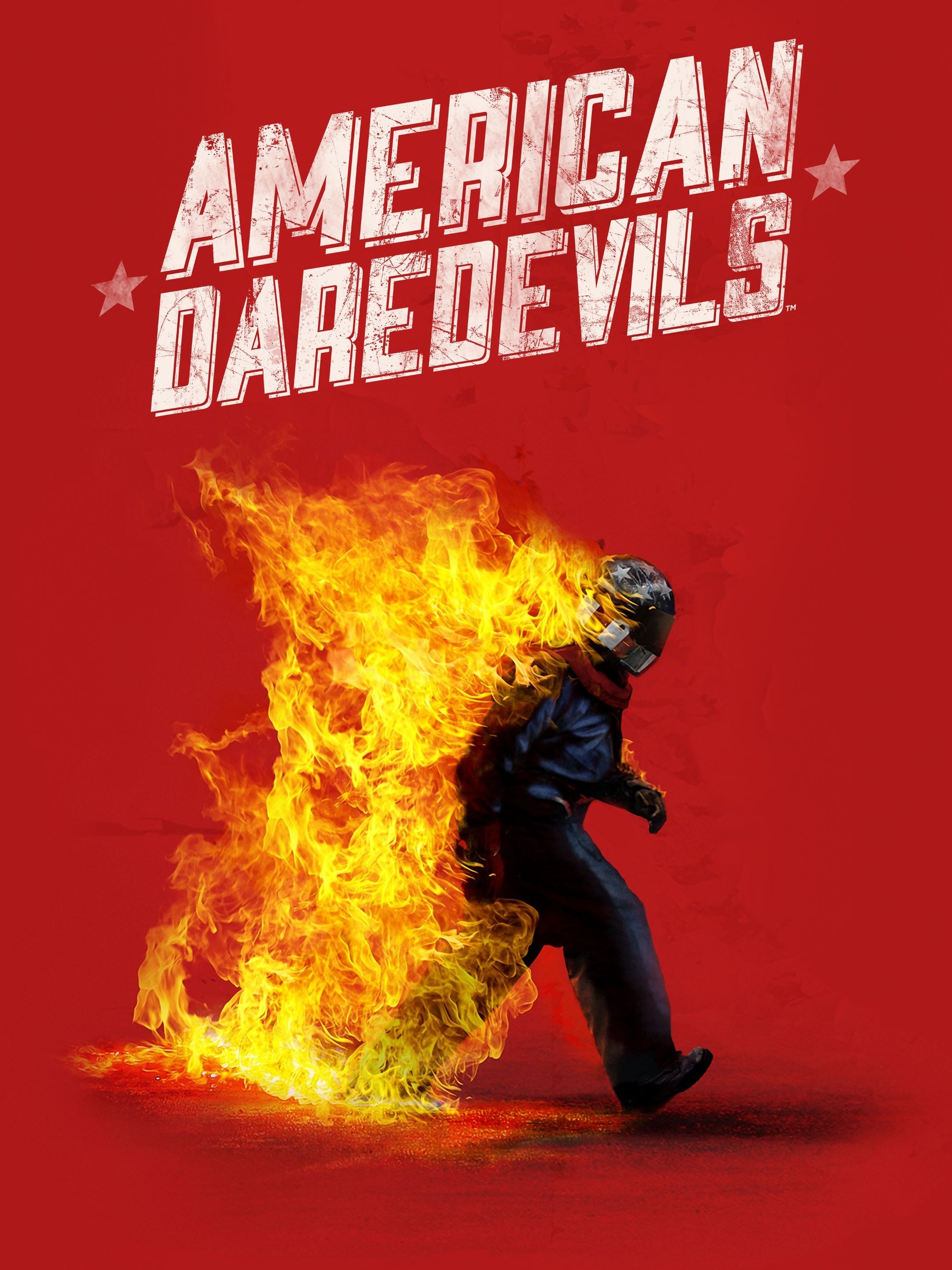American Daredevils Pictures | Rotten Tomatoes