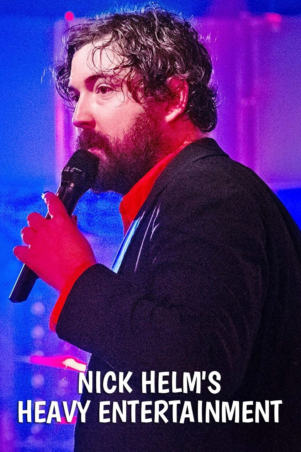 Nick Helm's Heavy Entertainment | Rotten Tomatoes