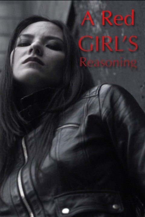 A Red Girl's Reasoning | Rotten Tomatoes