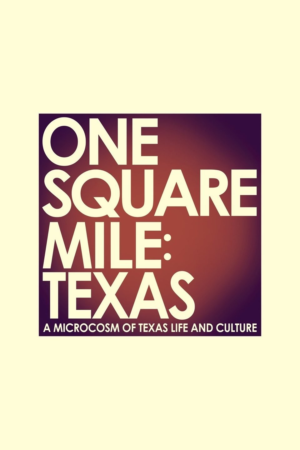 One Square Mile: Texas - Rotten Tomatoes