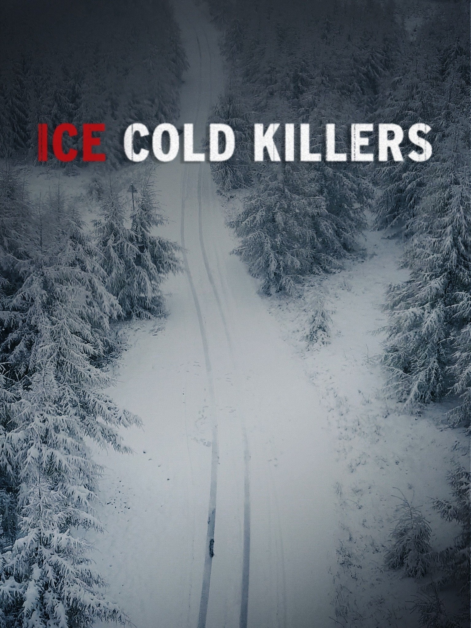 Ice Cold Killers Season 2 | Rotten Tomatoes