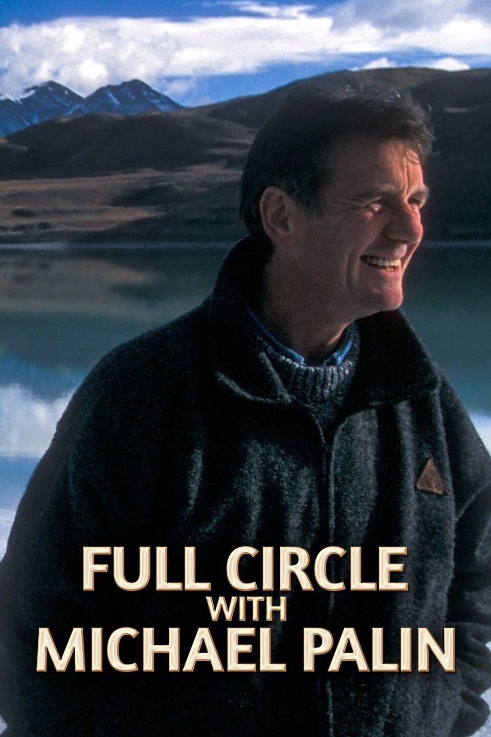 Full Circle With Michael Palin Season 1 | Rotten Tomatoes