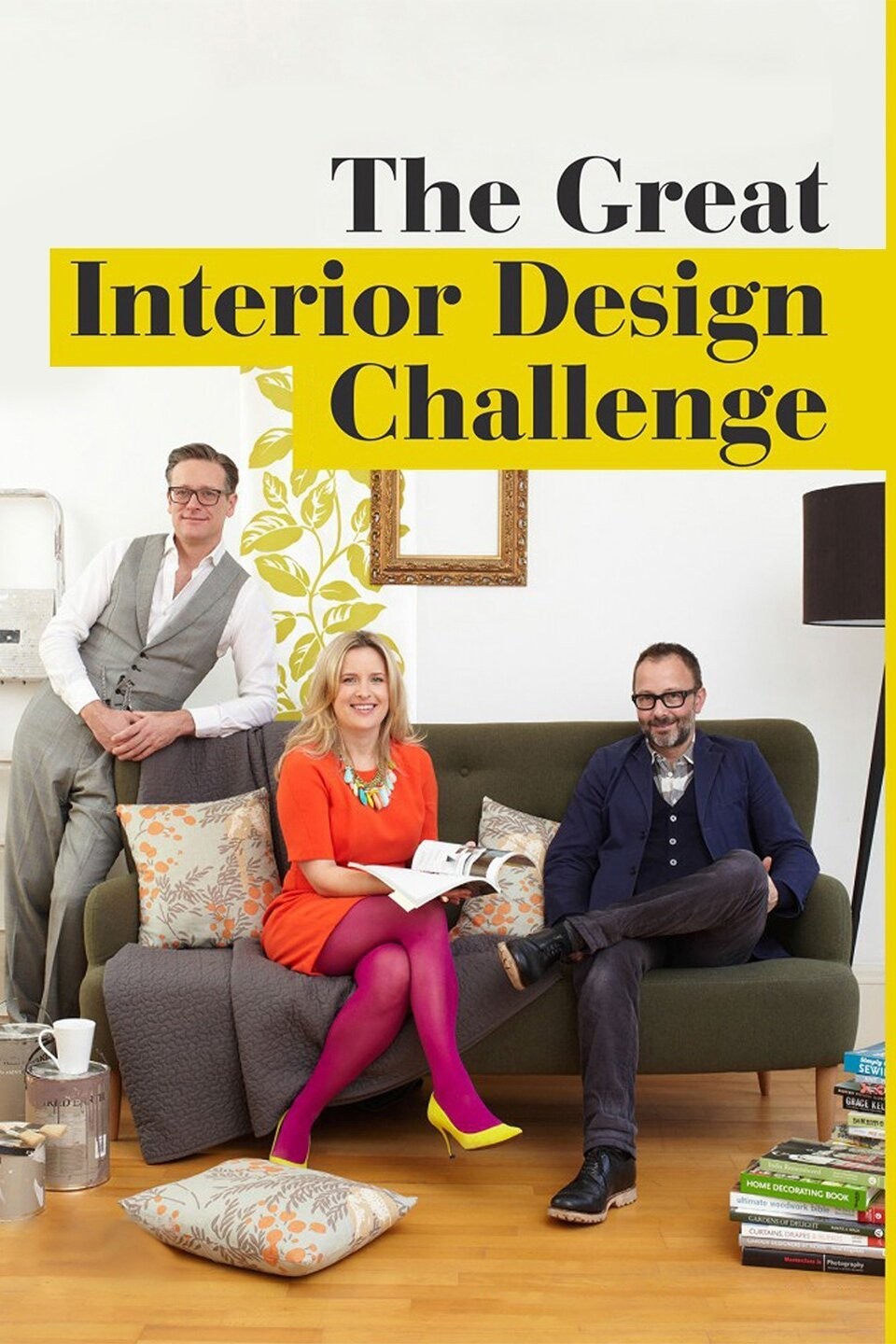 The Great Interior Design Challenge - Rotten Tomatoes